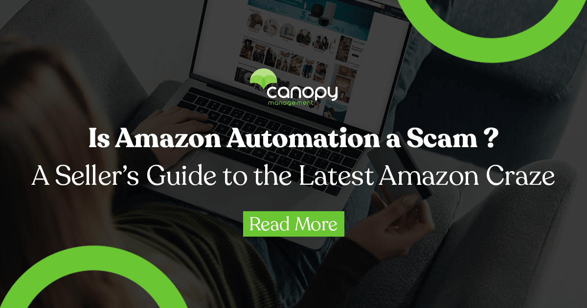 Is Amazon Automation a Scam? A Seller’s Guide to the Latest Amazon ...